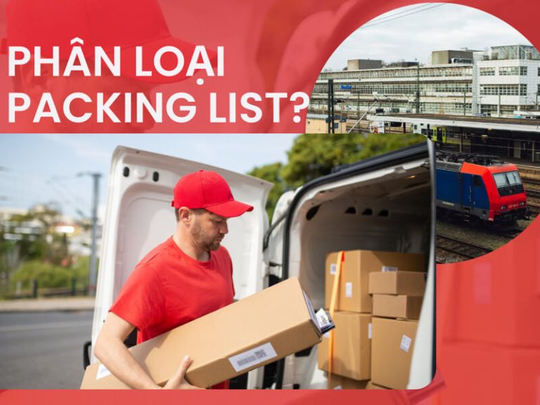 Tìm hiểu về Packing list là gì? Phân loại và chức năng cụ thể